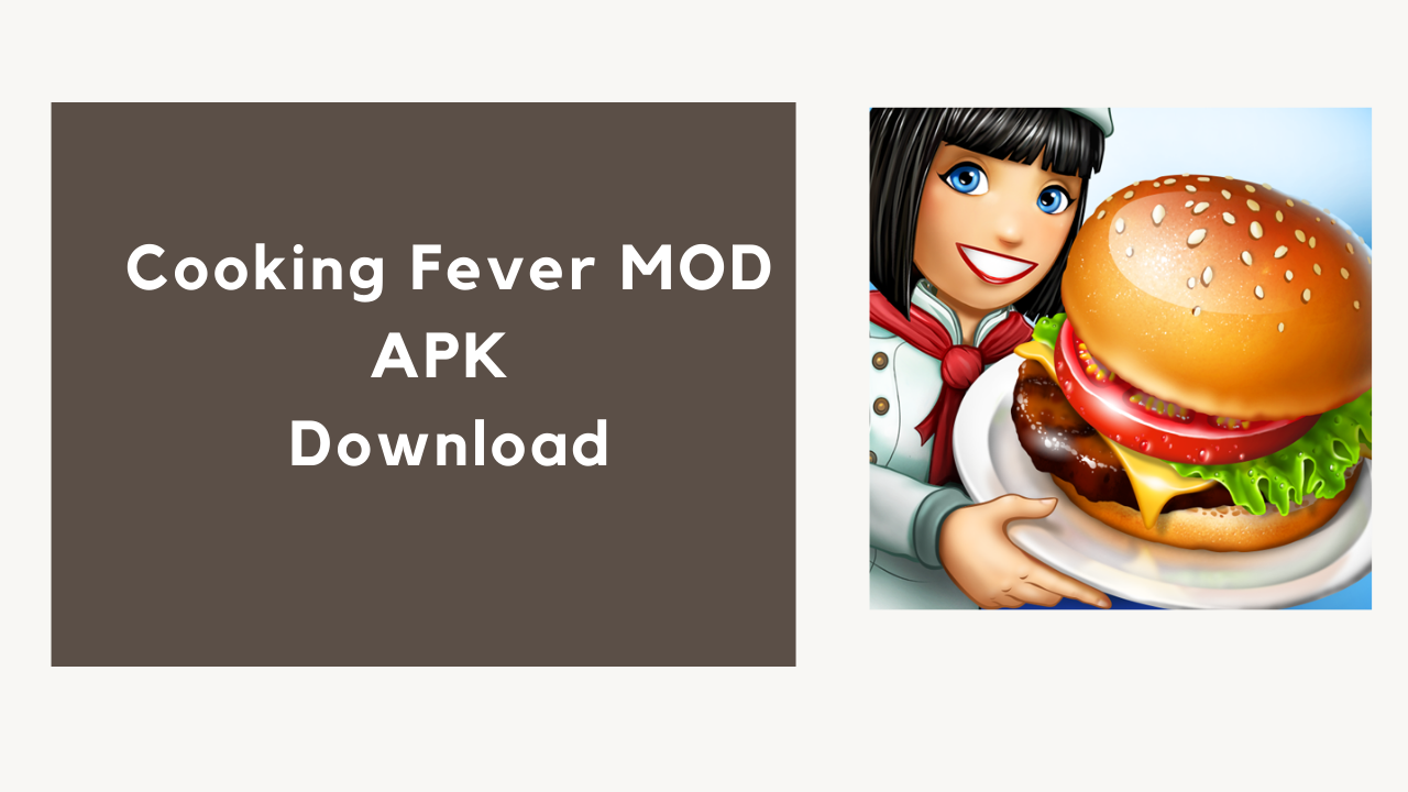Cooking Fever Mod APK (Unlocked Everything) – ModAPKCare